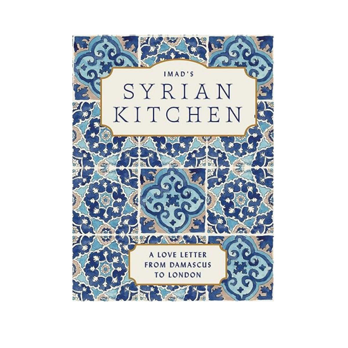 Imad's Syrian Kitchen: A Love Letter to Damascus – Shop Palestine